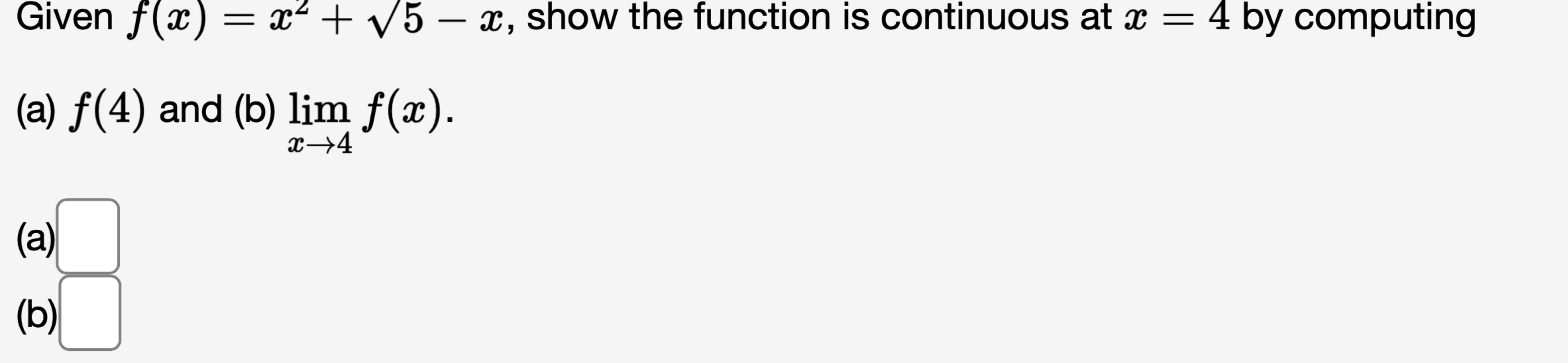 Solved Given f(x)=x2+5-x2, ﻿show the function is continuous | Chegg.com