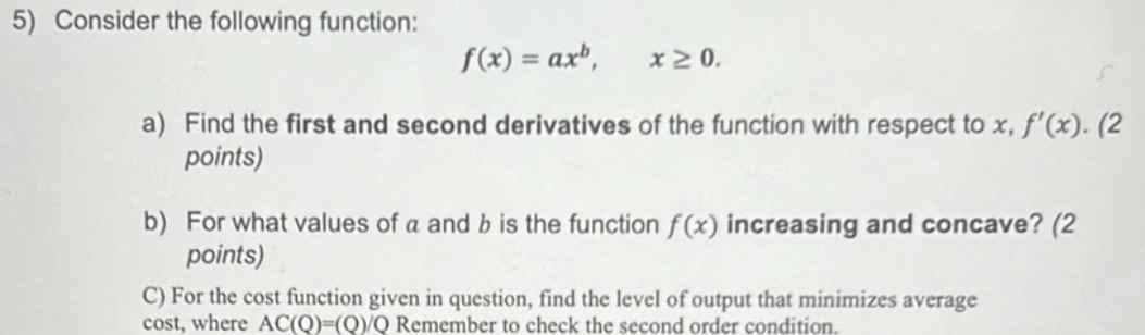 Solved Consider the following function:f(x)=axb,x≥0.a) ﻿Find | Chegg.com