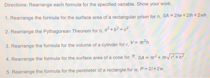 Solved Directions: Rearrange each formula for the specified | Chegg.com