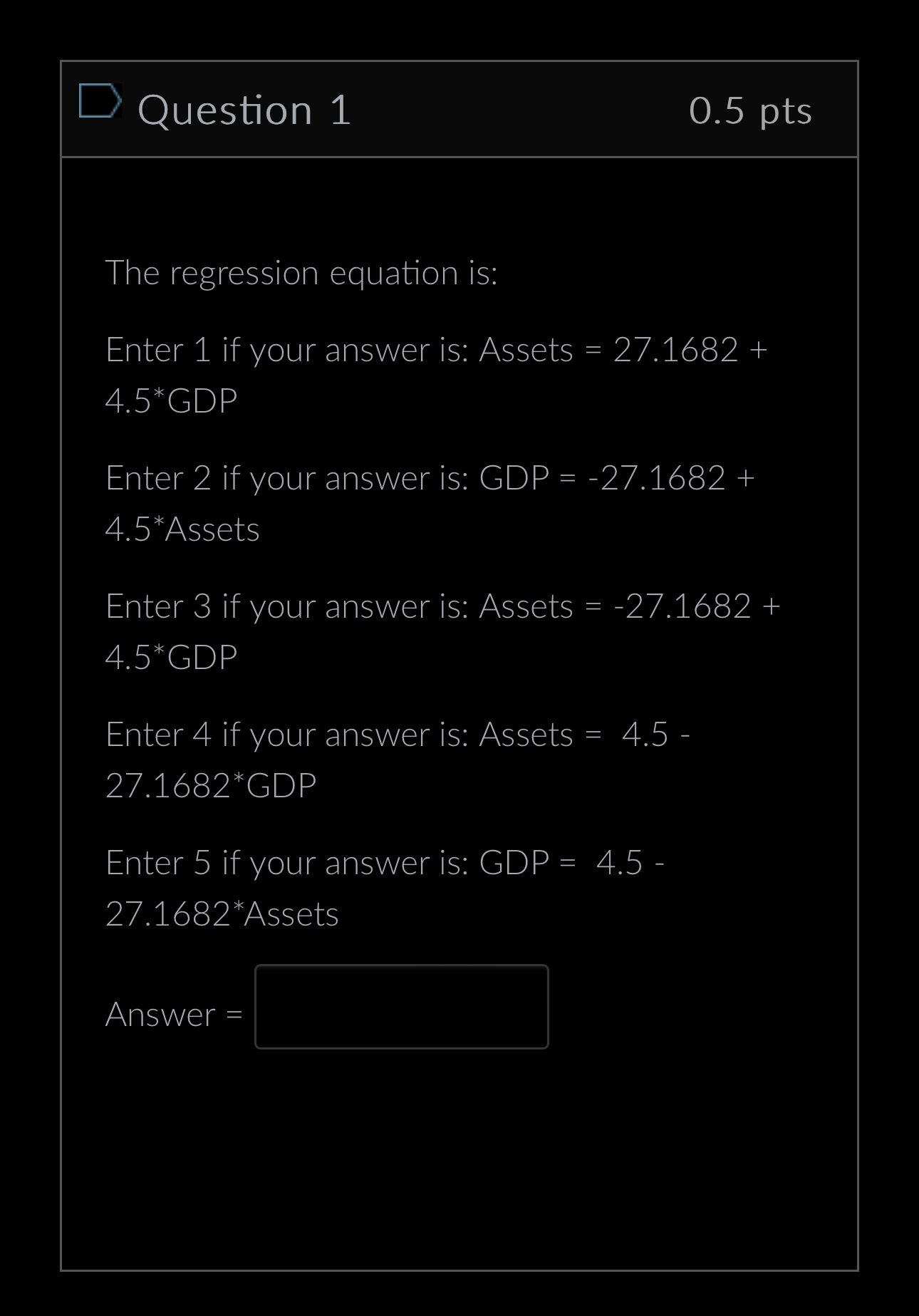 Solved Question 1 0.5pts ﻿The regression equation is: Enter | Chegg.com