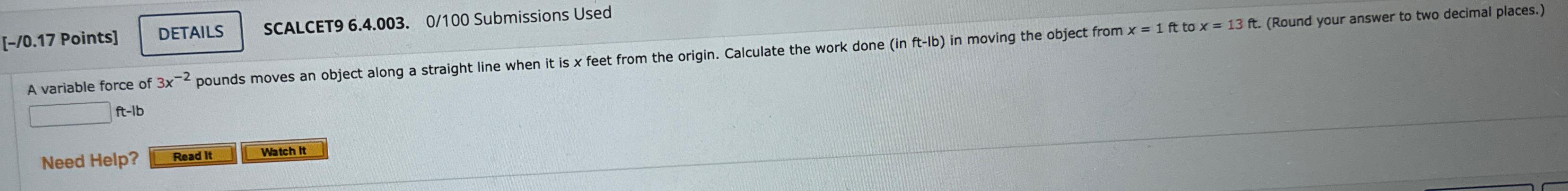 Solved A variable force of 3x-2 ﻿pounds moves an object | Chegg.com