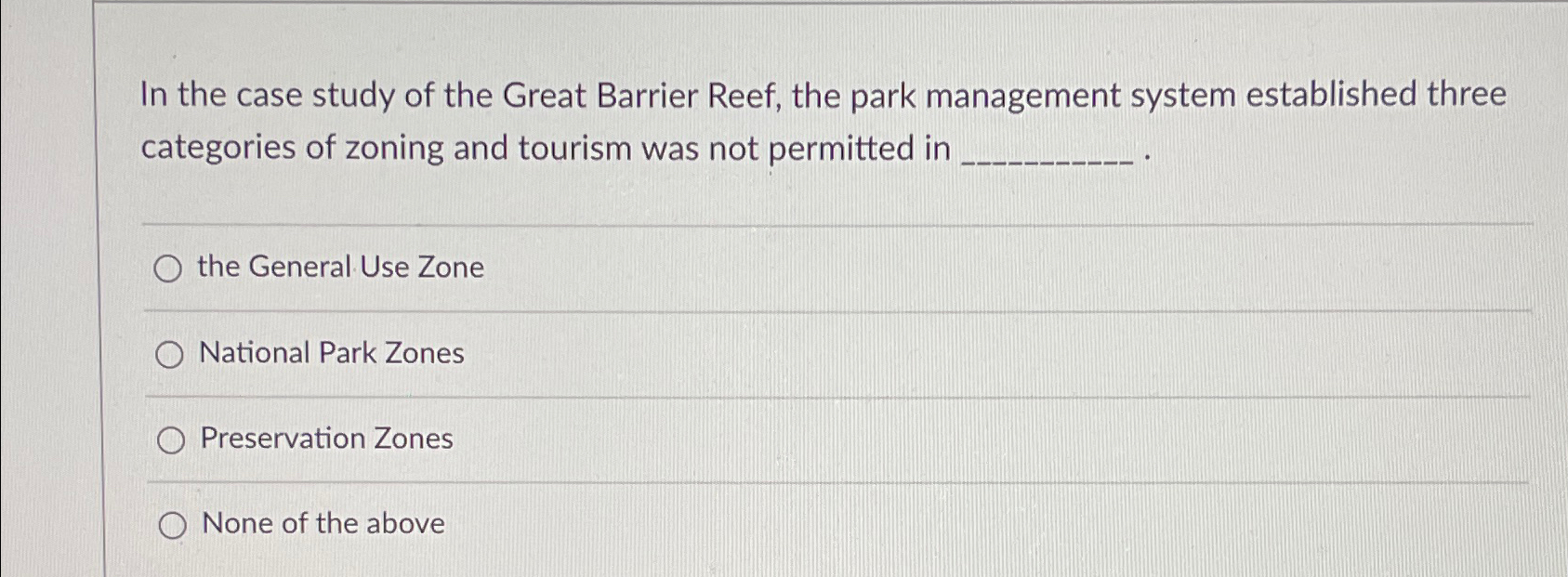 Solved In the case study of the Great Barrier Reef, the park | Chegg.com