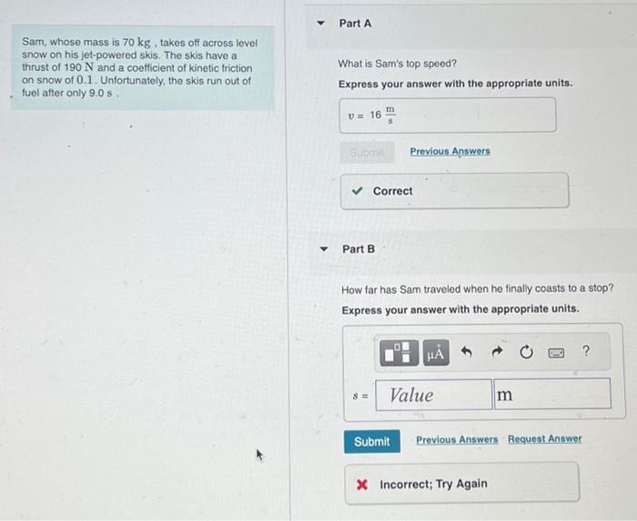 Solved Sam, whose mass is 70 kg, takes off across level snow | Chegg.com