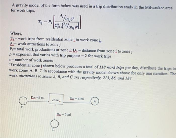Solved A gravity model of the form below was used in a trip | Chegg.com