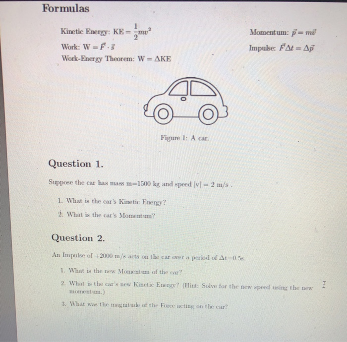 Solved Formulas Kinetic Energy: KE = mo? Momentum: p = mo | Chegg.com