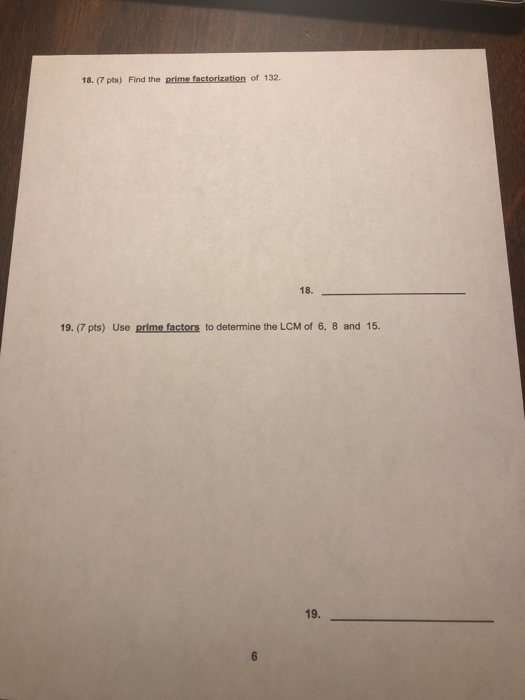 Solved 18. (7 pts) Find the prime factorization of 132 18. | Chegg.com