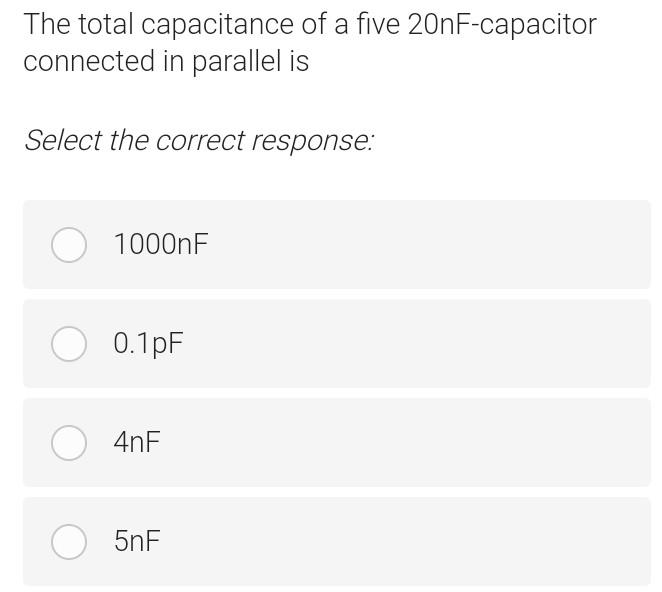 Solved The total capacitance of a five 20nF-capacitor | Chegg.com