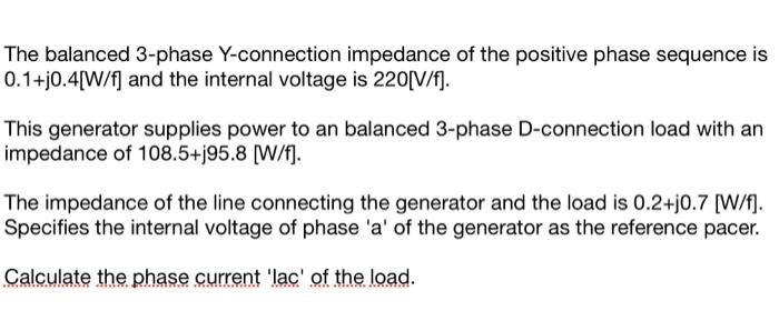 Solved The balanced 3-phase Y-connection impedance of the | Chegg.com