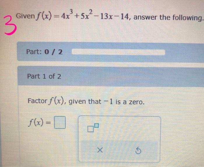 Solved f(x)=4x3−12x2+9x−2, answer Part: 0/2 Part 1 of 2 (a) | Chegg.com