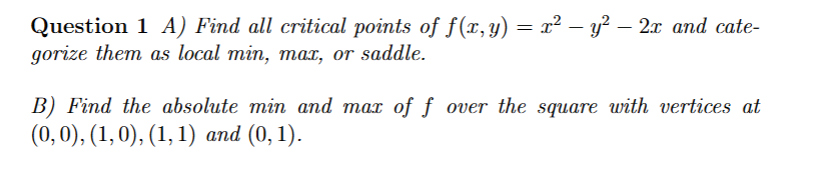 Solved Question 1 ﻿A) ﻿Find all critical points of | Chegg.com