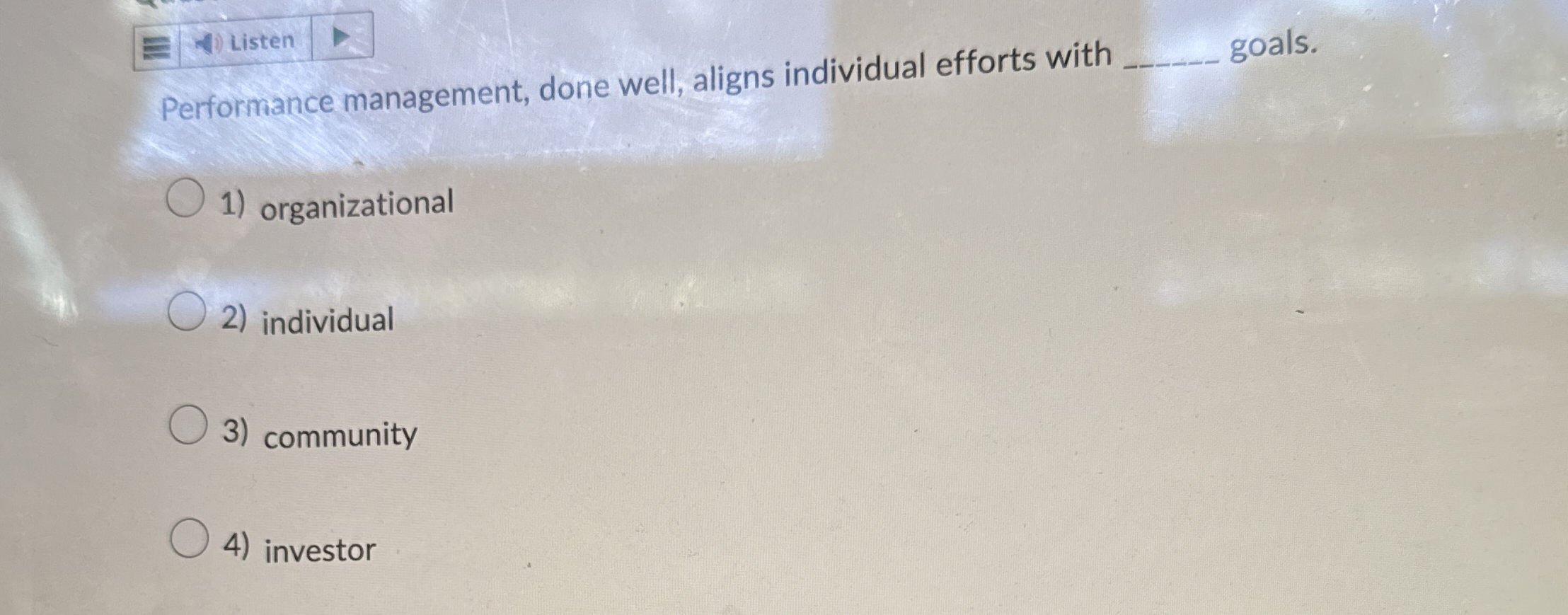 Solved Performance management, done well, aligns individual | Chegg.com