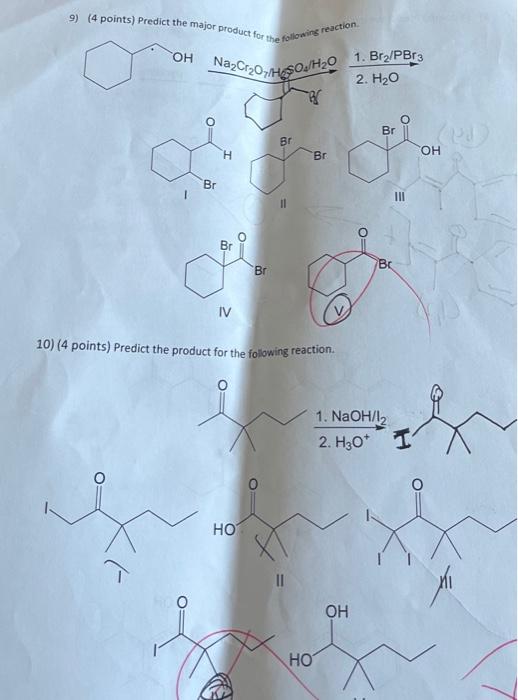 Solved 9) (4 points) Predict the major product for the | Chegg.com