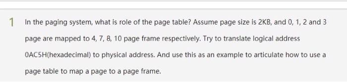 Solved 1 In the paging system, what is role of the page | Chegg.com