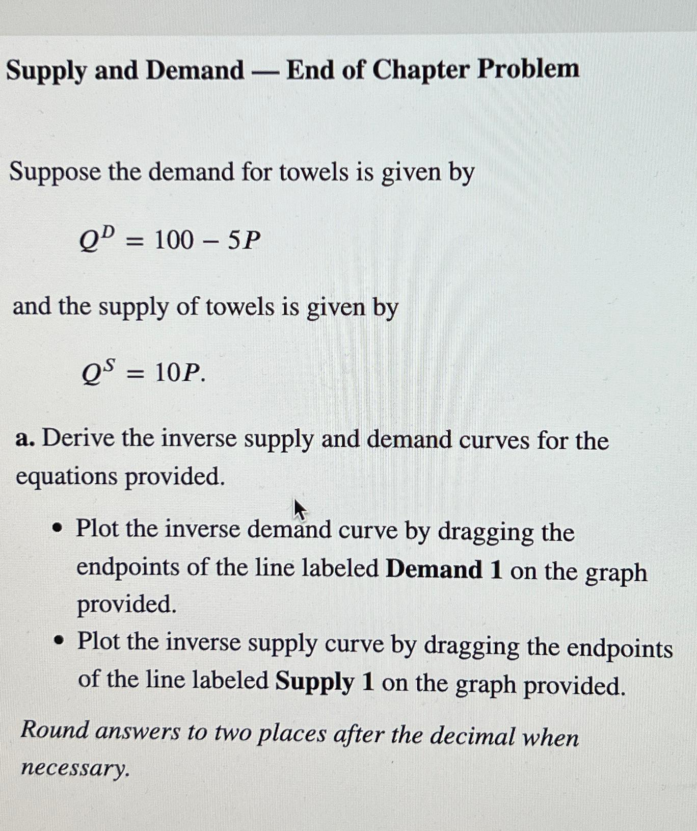 Solved Supply and Demand — ﻿End of Chapter ProblemSuppose | Chegg.com