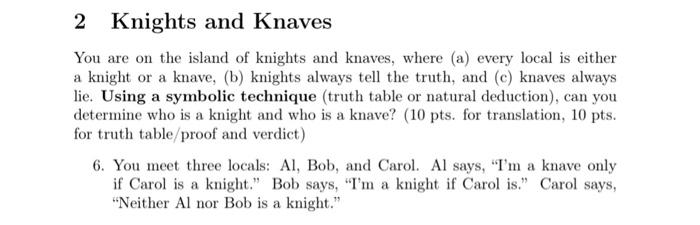 2 Knights and Knaves You are on the island of knights | Chegg.com