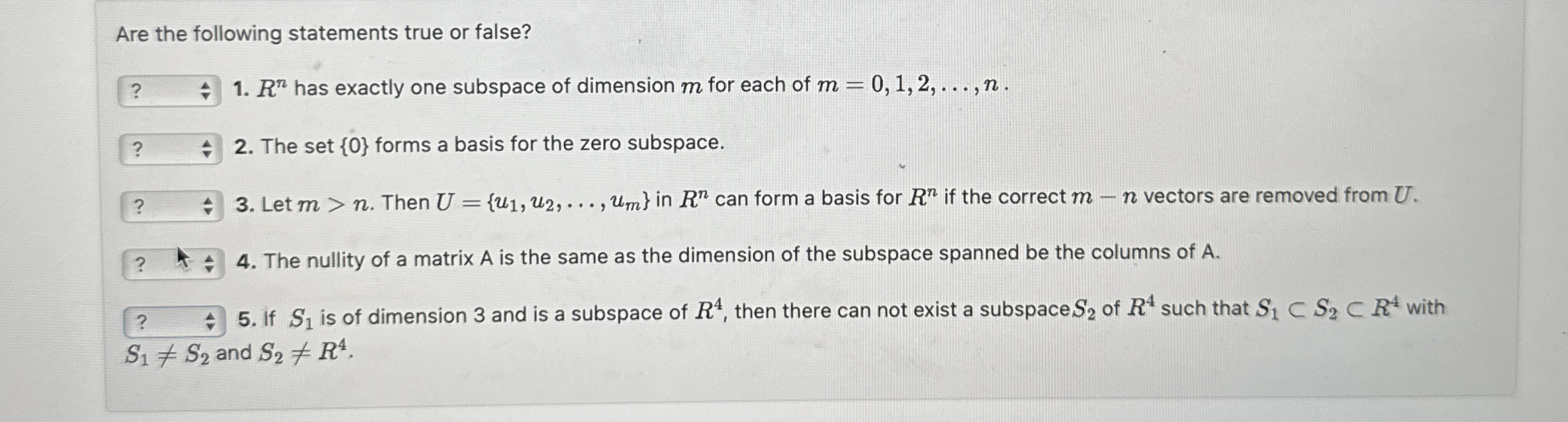 Solved by an EXPERT Are the following statements true or false?Rn ﻿has ...