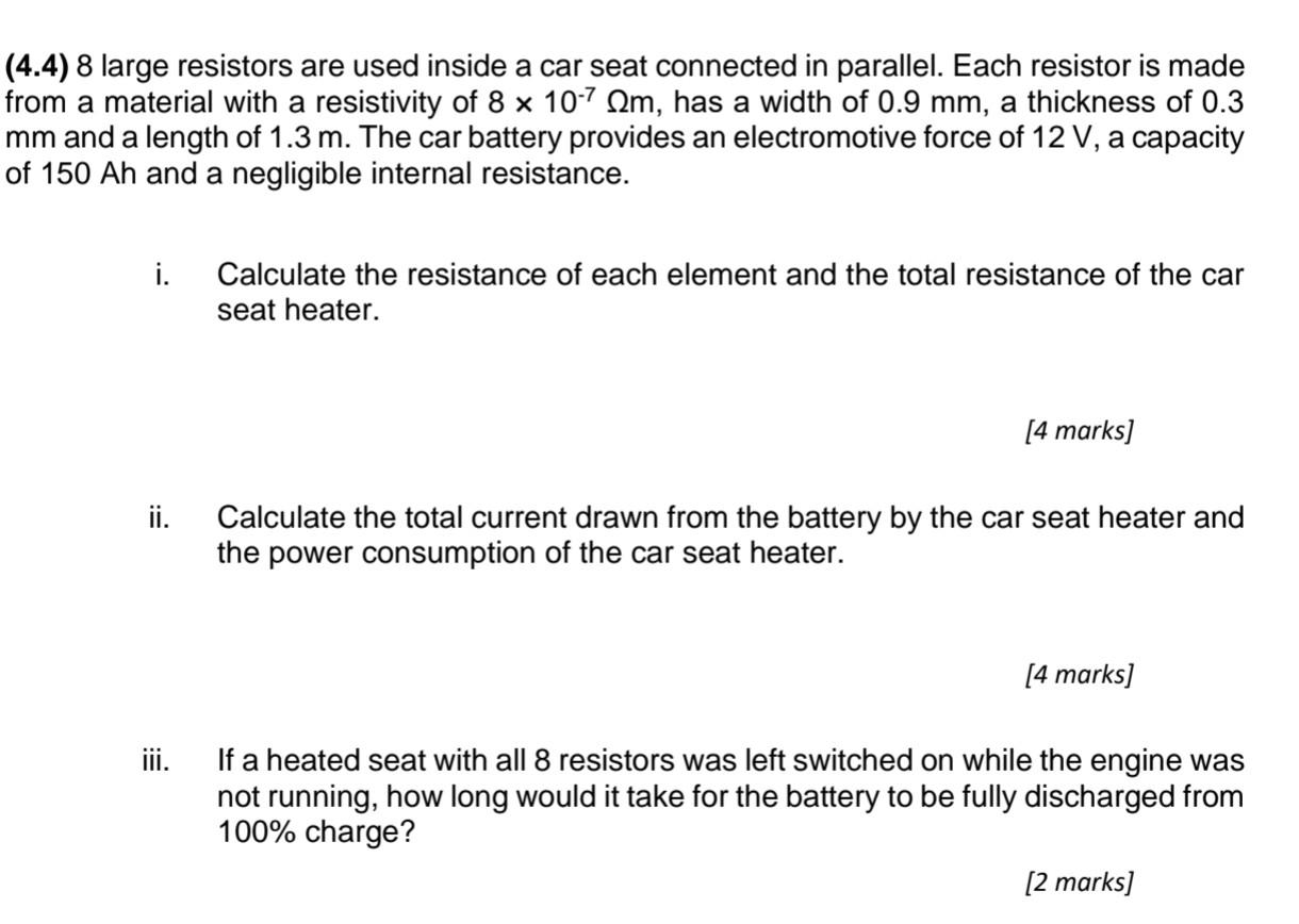 Solved (4.4) 8 large resistors are used inside a car seat | Chegg.com