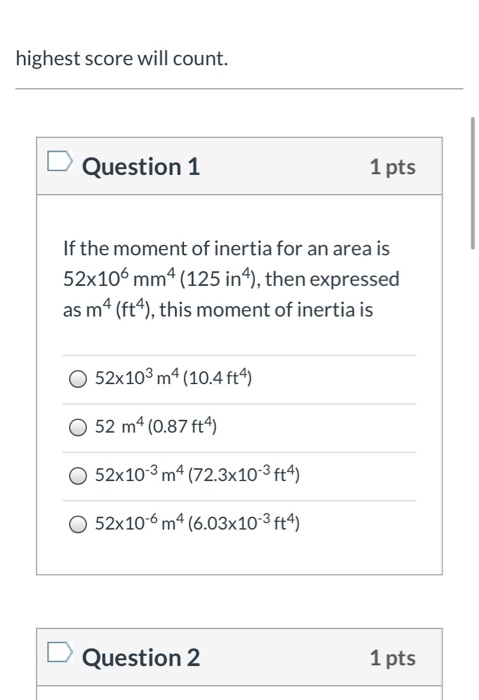 Solved highest score will count. Question 1 1 pts If the | Chegg.com