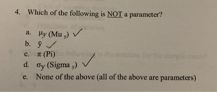 Solved 4. Which of the following is NOT a parameter? a. Hy | Chegg.com