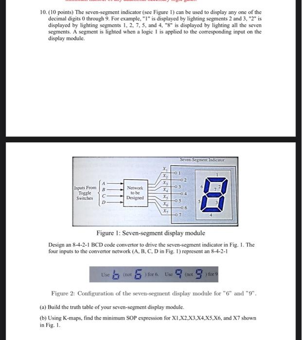 Solved 10. (10 points) The seven-segment indicator (see | Chegg.com