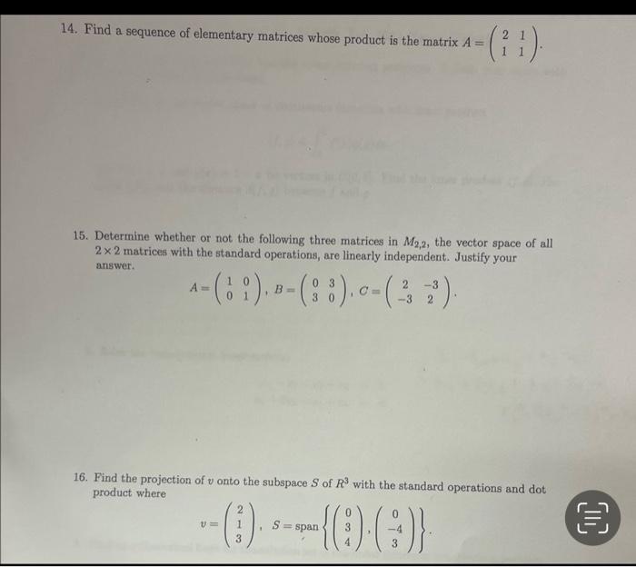 Solved 14. Find a sequence of elementary matrices whose | Chegg.com