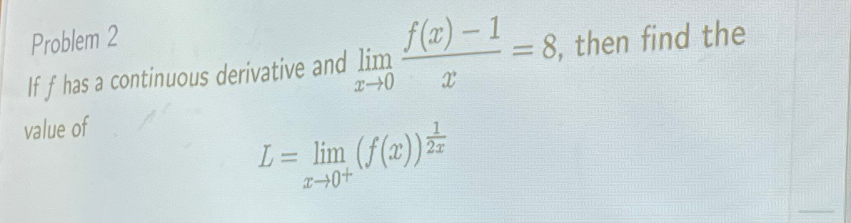 Solved Problem 2If f ﻿has a continuous derivative and | Chegg.com