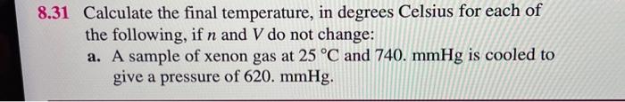 Solved 8.31 Calculate the final temperature, in degrees | Chegg.com