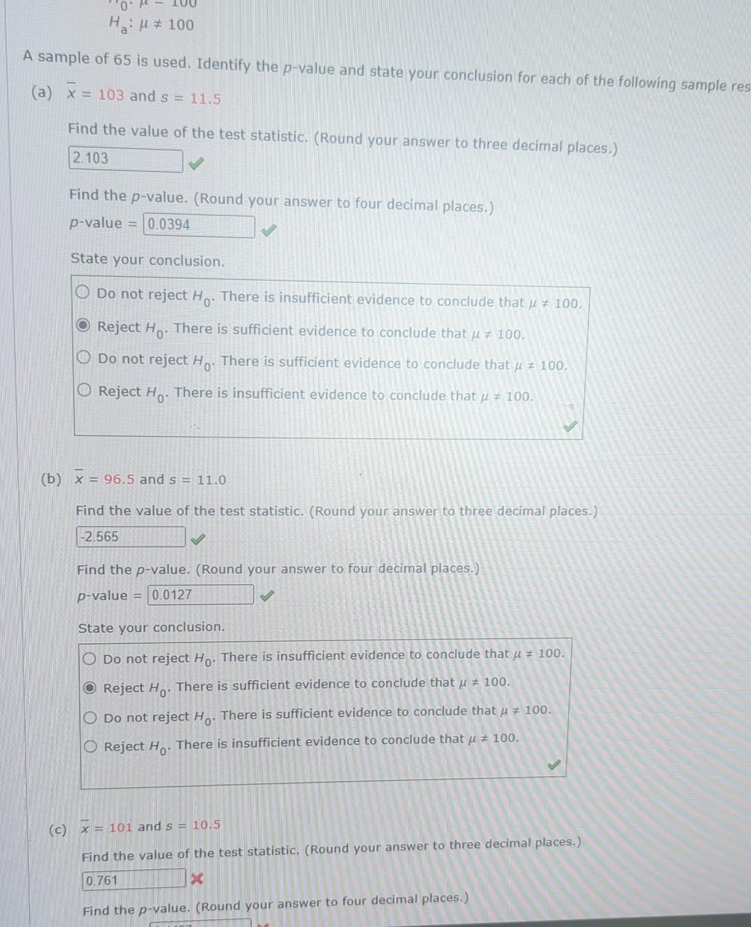 Solved Ha:μ =100 A sample of 65 is used. Identify the | Chegg.com