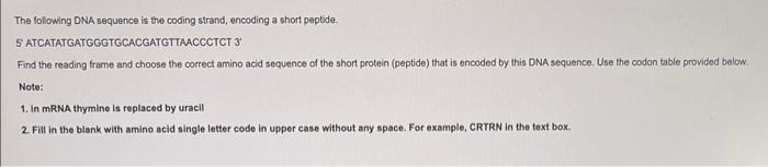 Solved The following DNA sequence is the coding strand, | Chegg.com