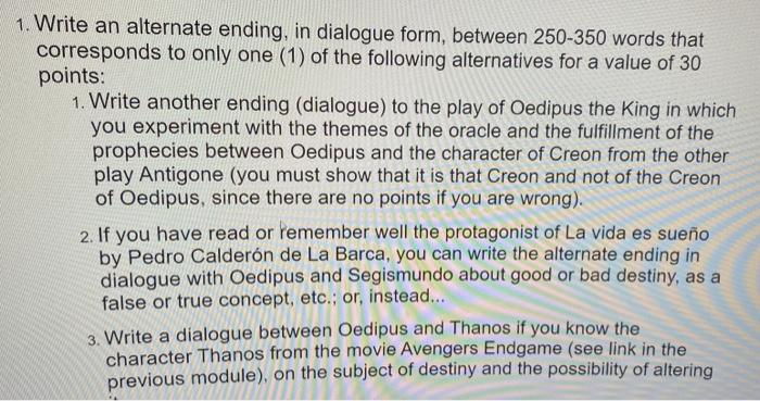 1. Write an alternate ending, in dialogue form, | Chegg.com