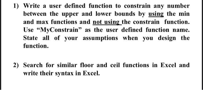 Solved 1) Write a user defined function to constrain any | Chegg.com