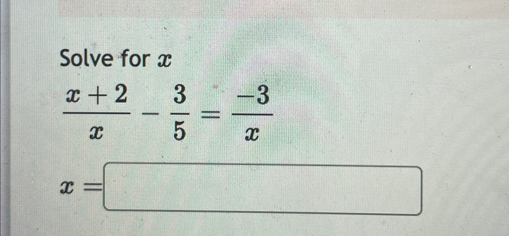 Solved Solve for xx+2x-35=-3xx= | Chegg.com