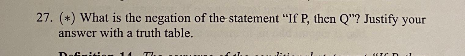 Solved (*) ﻿What is the negation of the statement "If P, | Chegg.com