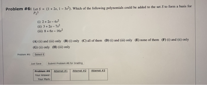 Solved Problem #6: Let S = (1 + 2x, 1 - 32°). Which of the | Chegg.com