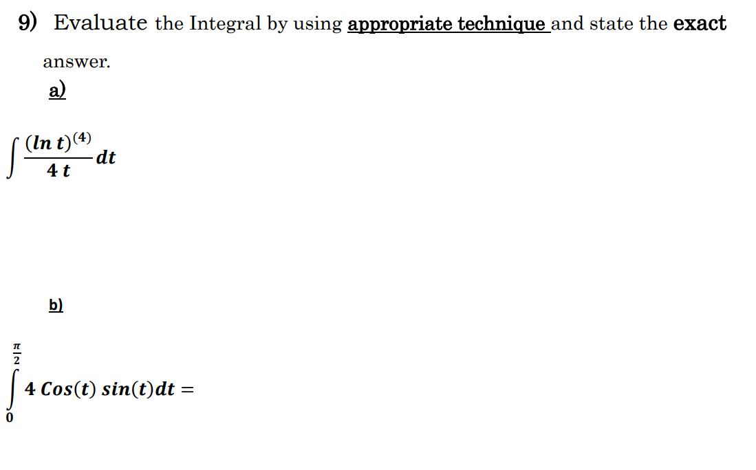 Solved Evaluate the Integral by using appropriate technique | Chegg.com
