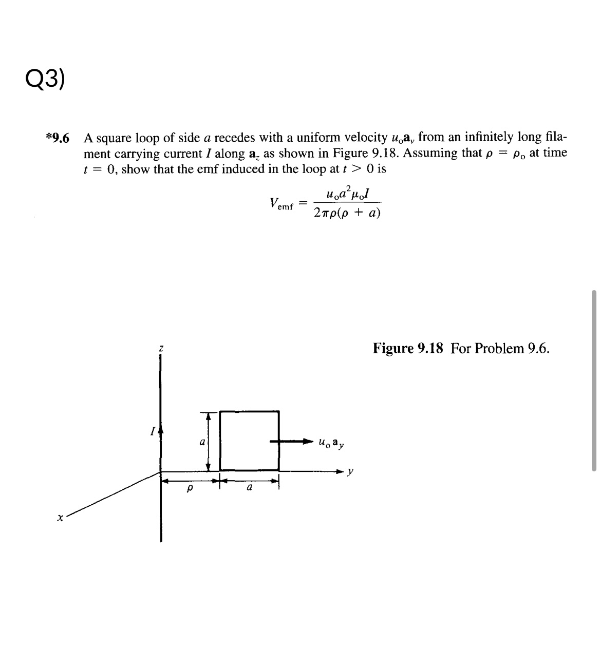 Solved Q3)*9.6 ﻿A square loop of side a recedes with a | Chegg.com