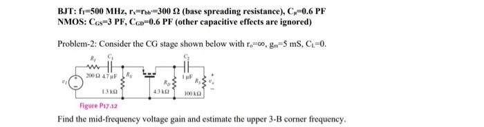 Solved B.JT: f1=500MHz,rx=rbb=300Ω (base spreading | Chegg.com
