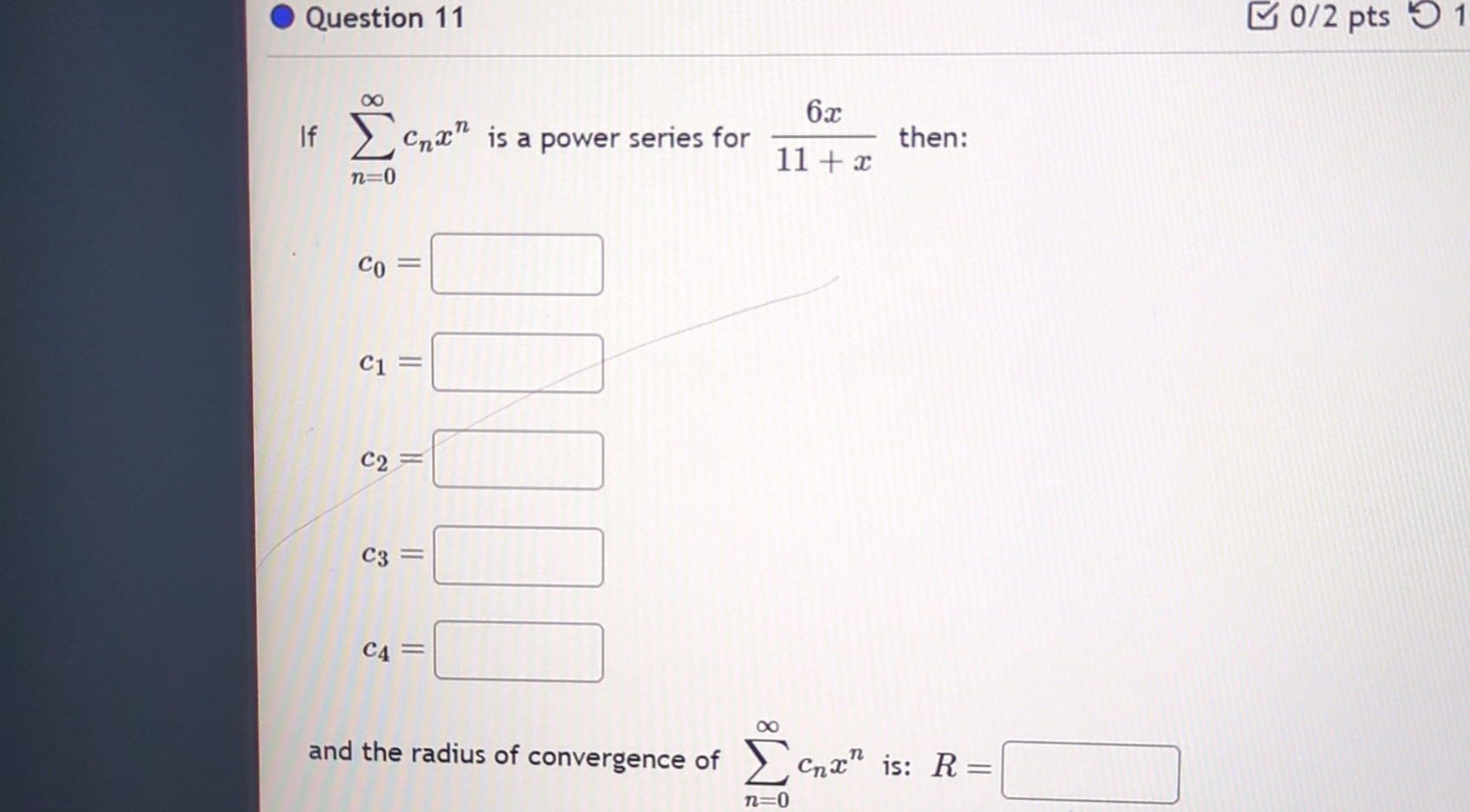 Solved Question 1102 ﻿ptsIf ∑n=0∞cnxn ﻿is a power series for | Chegg.com