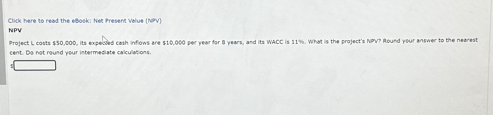 Solved Click here to read the eBook: Net Present Value | Chegg.com