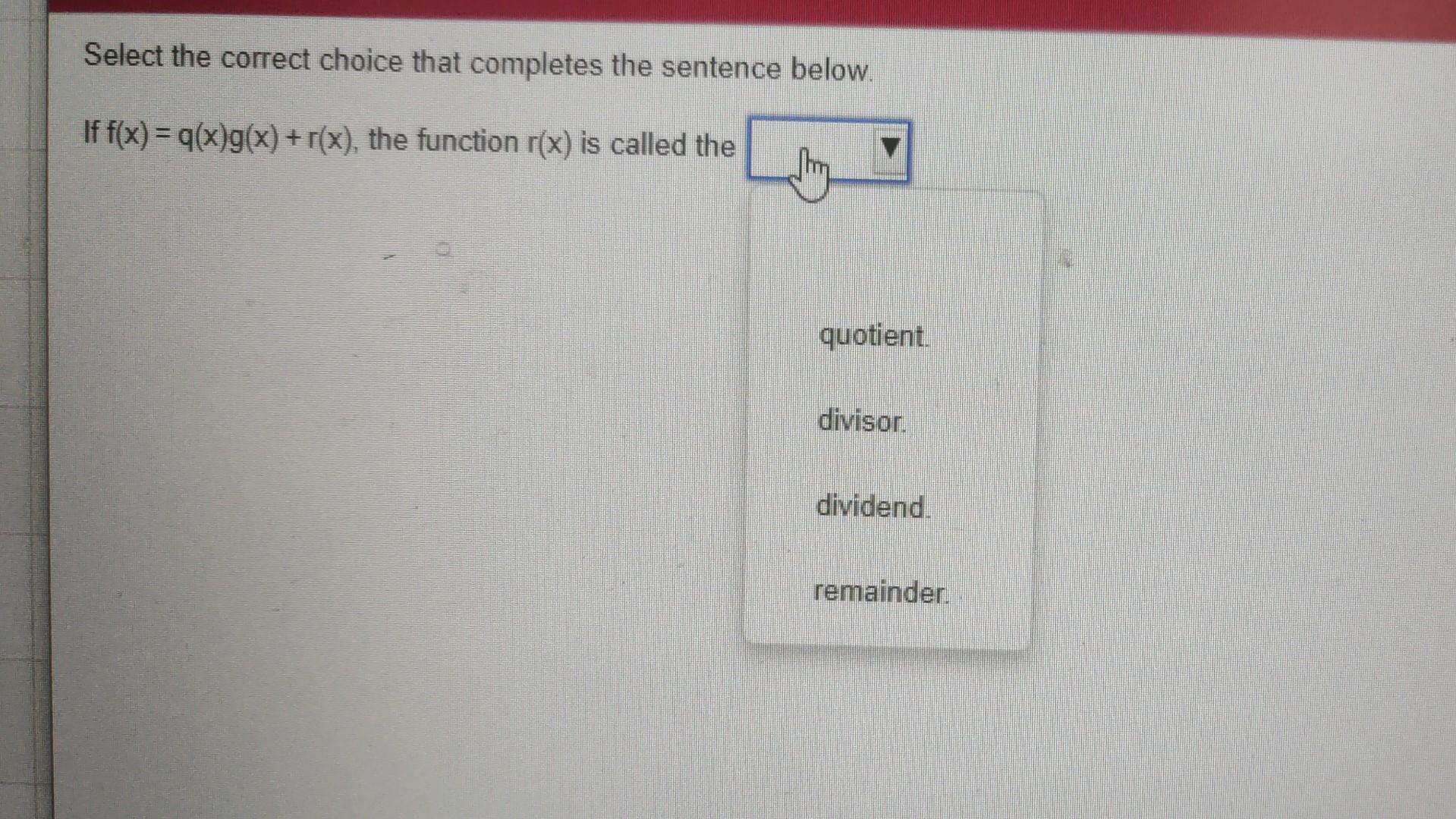 Solved Complete the sentence below. When a polynomial | Chegg.com