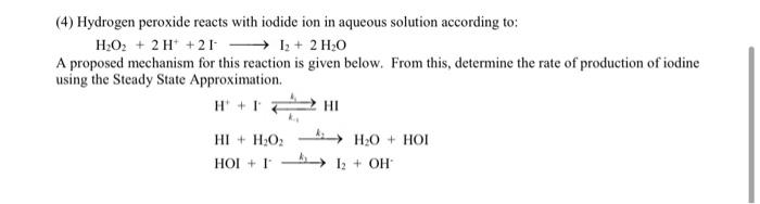 Solved (4) Hydrogen peroxide reacts with iodide ion in | Chegg.com