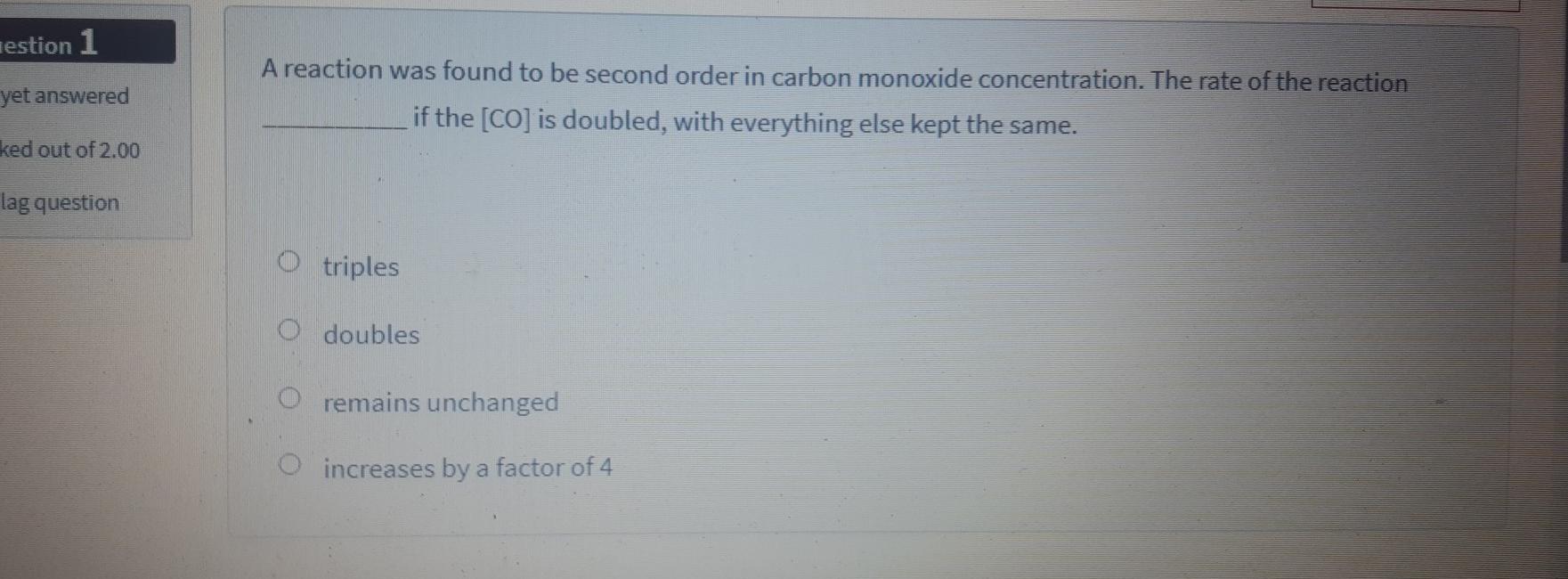 Solved Eestion 1 yet answered A reaction was found to be | Chegg.com Solved Eestion 1 yet answered A reaction was found to be | Chegg.com