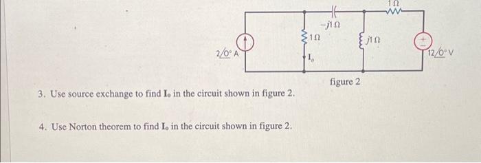 Solved 2/0° A 3. Use source exchange to find Io in the | Chegg.com