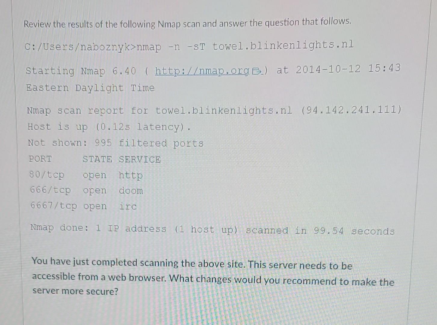 Solved Review the results of the following Nmap scan and | Chegg.com