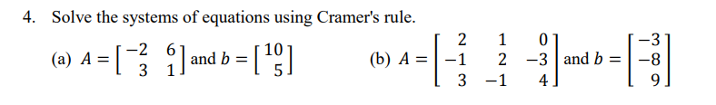 Solved Solve the systems of equations using Cramer's | Chegg.com