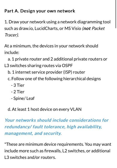 Solved Part A. Design your own network 1. Draw your network | Chegg.com