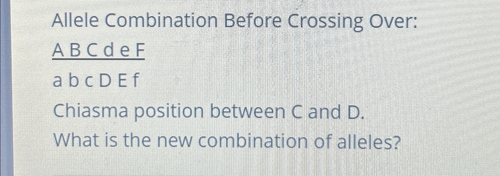 Solved Allele Combination Before Crossing | Chegg.com