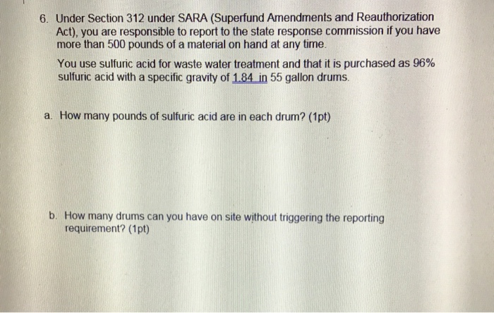 Solved 6. Under Section 312 under SARA (Superfund Amendments | Chegg.com