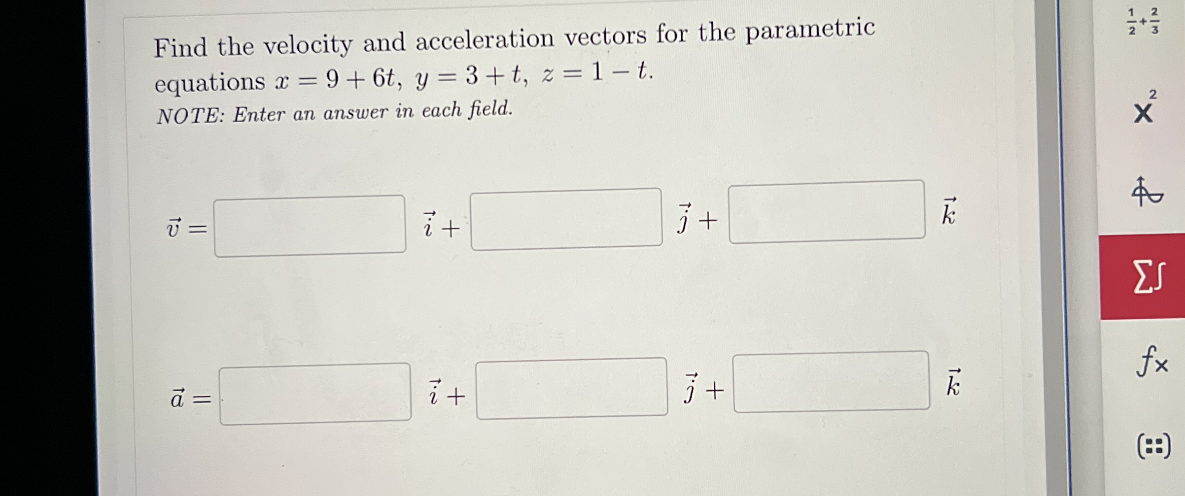 Solved Find the velocity and acceleration vectors for the | Chegg.com