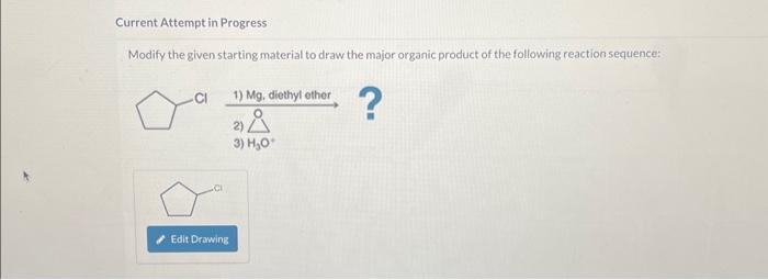 Solved Modify the given starting material to draw the major | Chegg.com